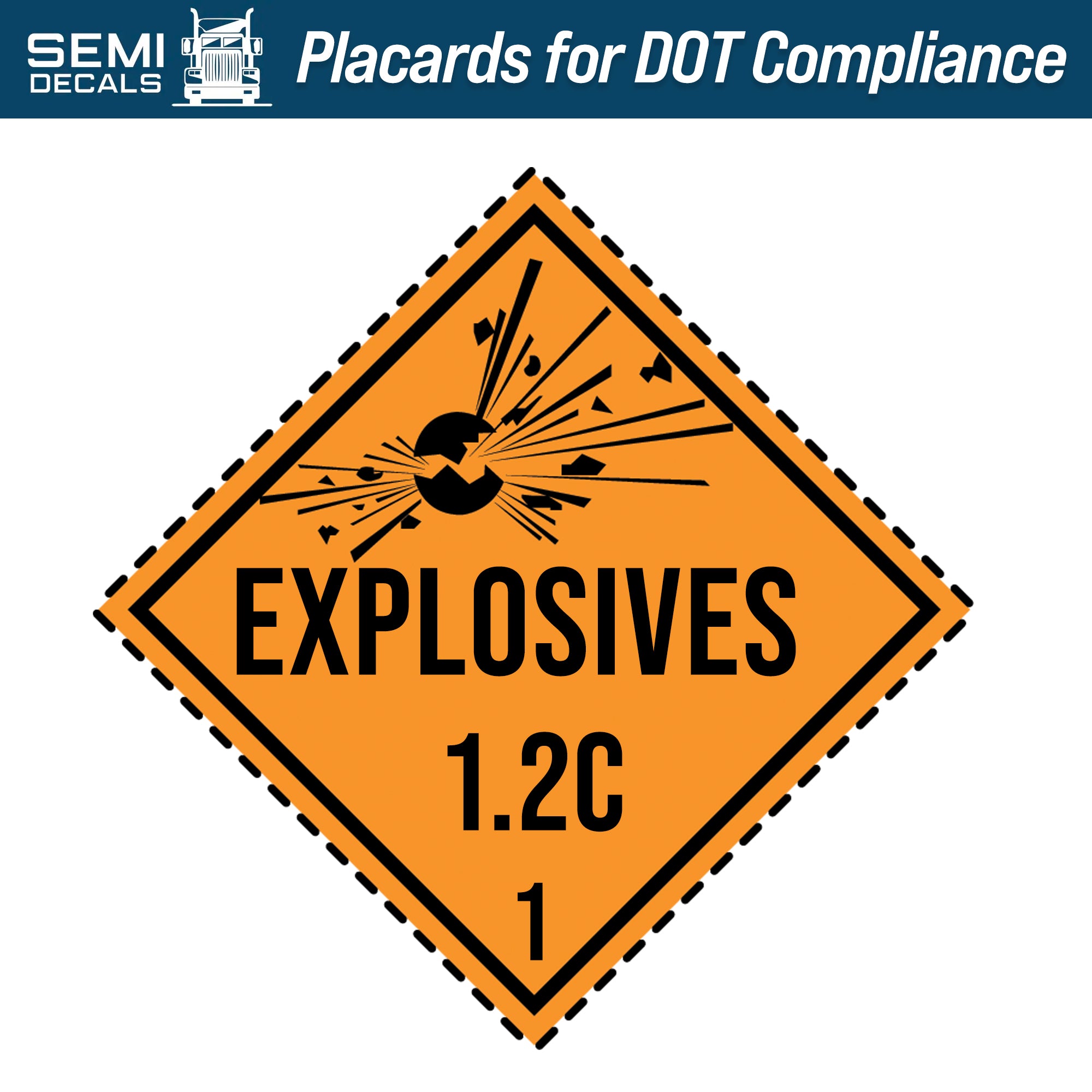Hazard Class 1: Explosives 1.2C Placard – Semi Decals