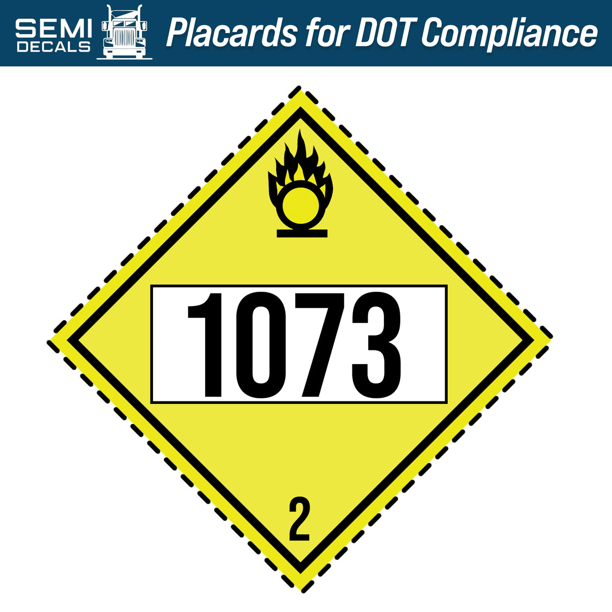 Hazard Class 2: Oxygen UN # 1073 Placard – Semi Decals