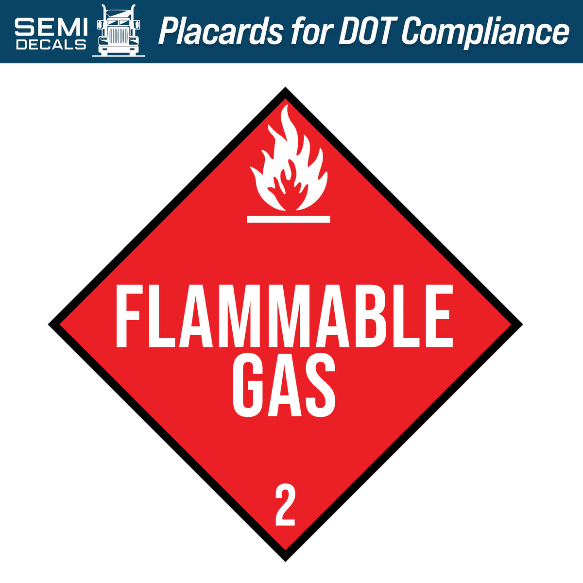 Hazard Class 2: Flammable Gas Placard – Semi Decals