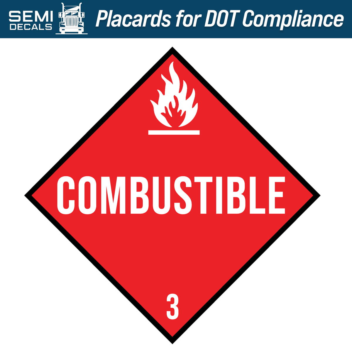 Hazard Class 3: Combustible Placard – Semi Decals